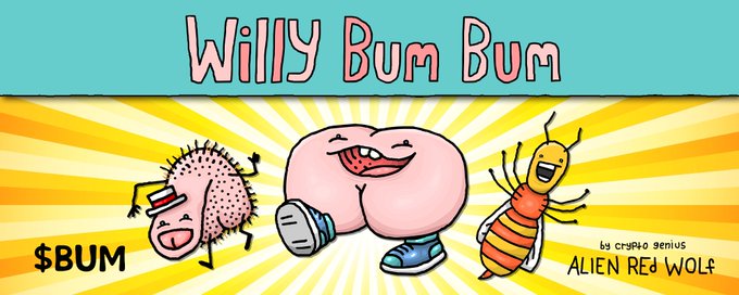 The Fine Art of the Internet: Willy Bum Bum - WillyBumBum Coin